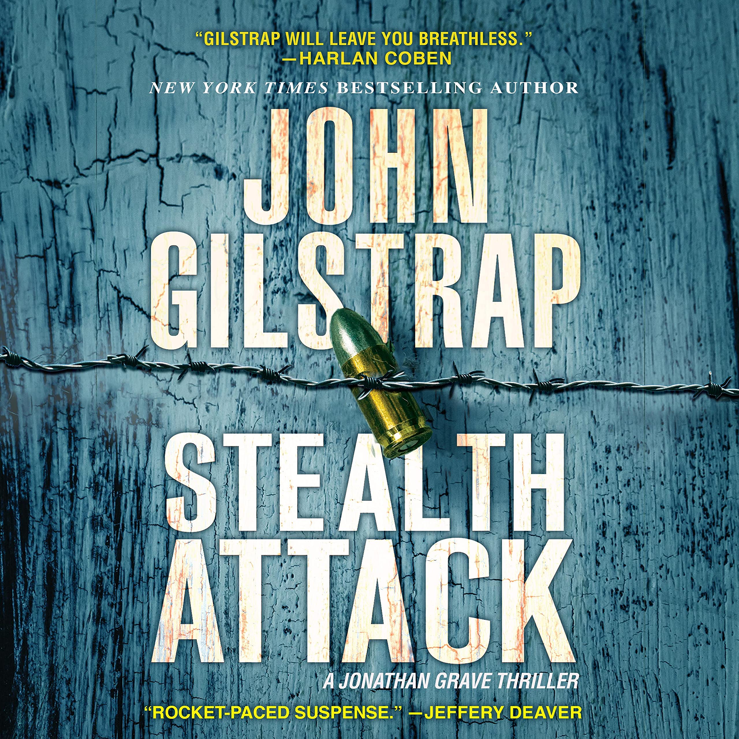 Stealth Attack: Jonathan Grave Thriller Series, Book 13 by John ...