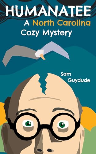Humanatee: A North Carolina Cozy Mystery by Sam Guydude | Goodreads