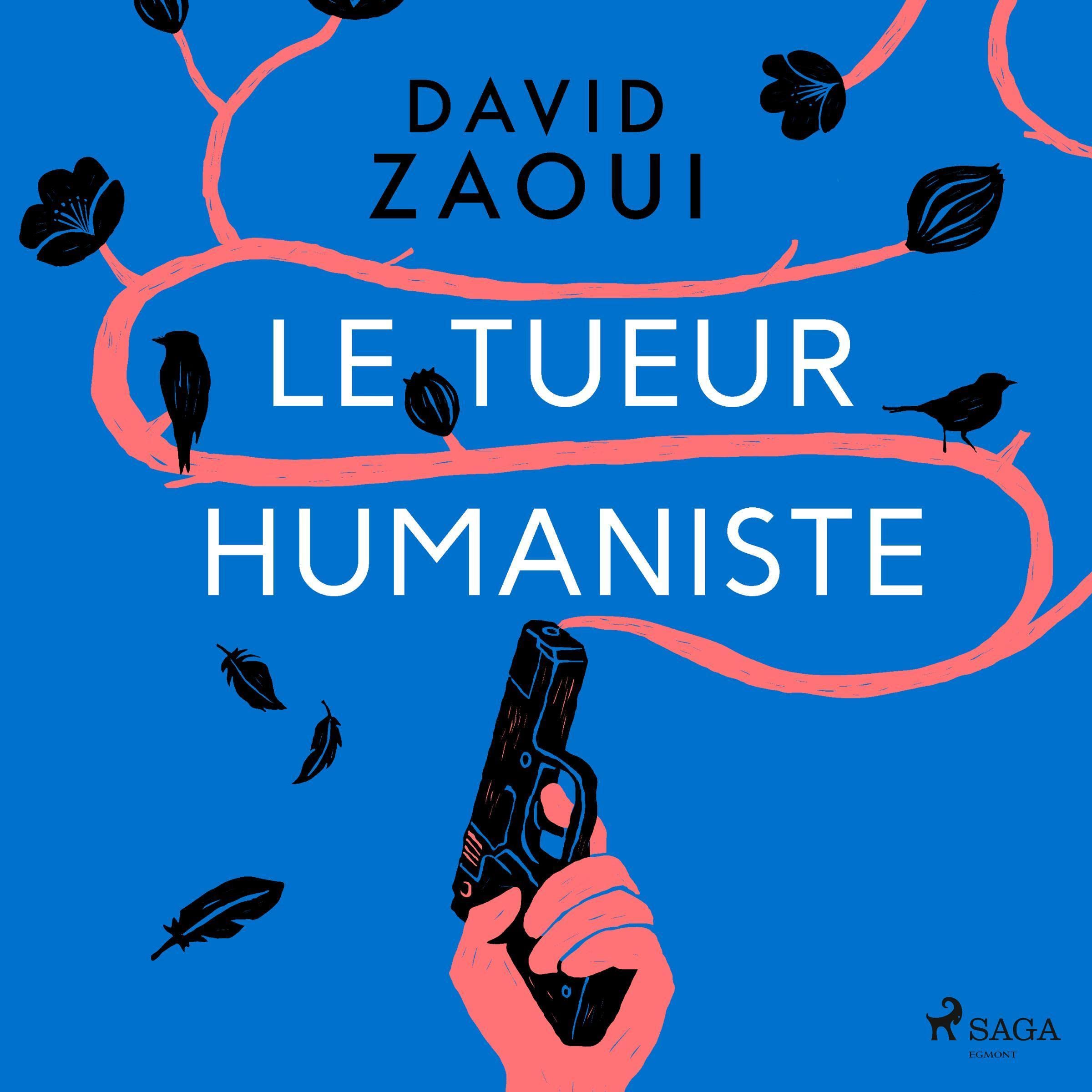 Le Tueur humaniste by David Zaoui | Goodreads