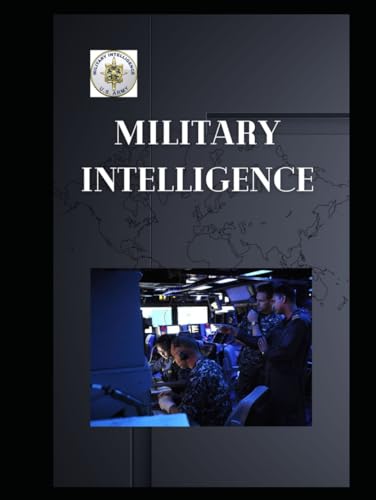 MILITARY INTELLIGENCE by Headquarters Department Of The Army | Goodreads