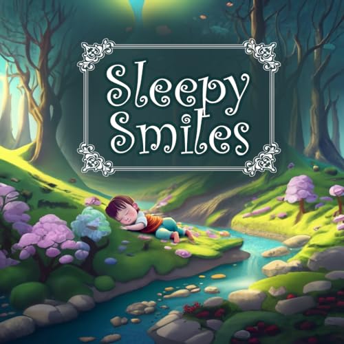 Sleepy Smiles: Bedtime Stories for Kids: Collection of short easy to ...