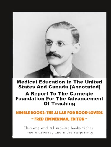 Medical Education In The United States And Canada [Annotated]: A Report ...