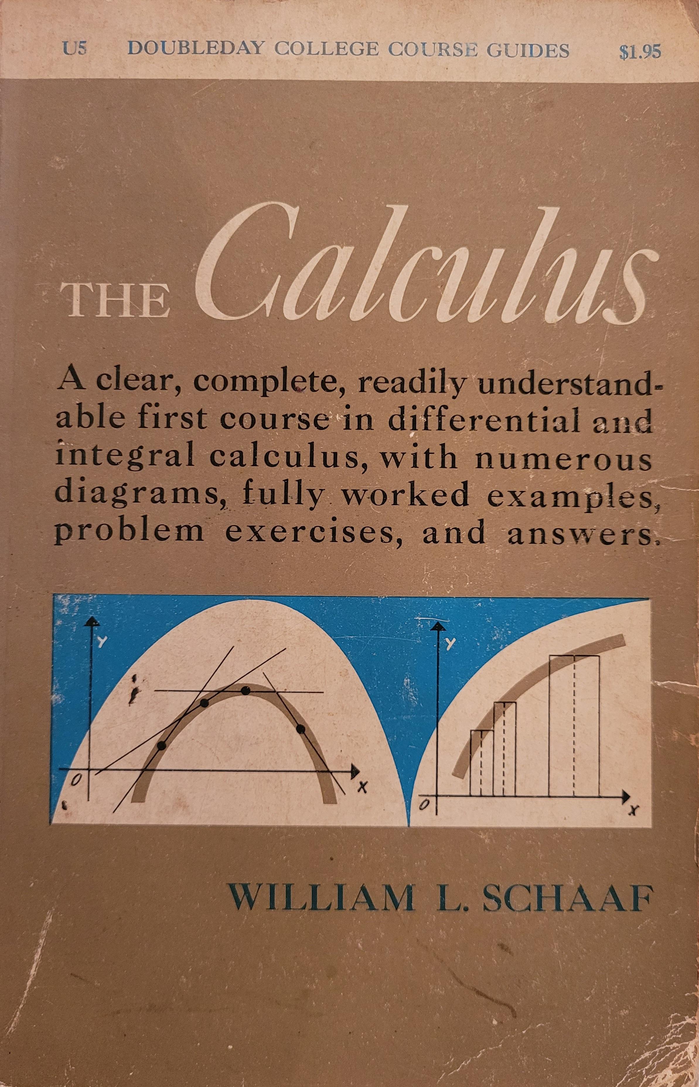 The Calculus: A Clear, Complete, Readily Understandable First Course in ...