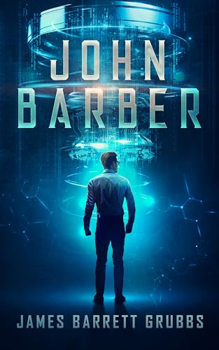 John Barber: A Tale of Two Times by James Barrett Grubbs | Goodreads