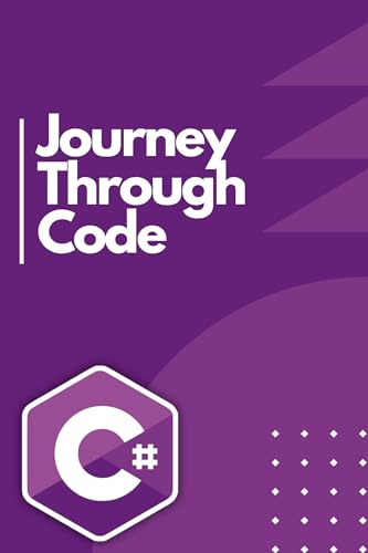 Journey Through Code: C# by C. M | Goodreads