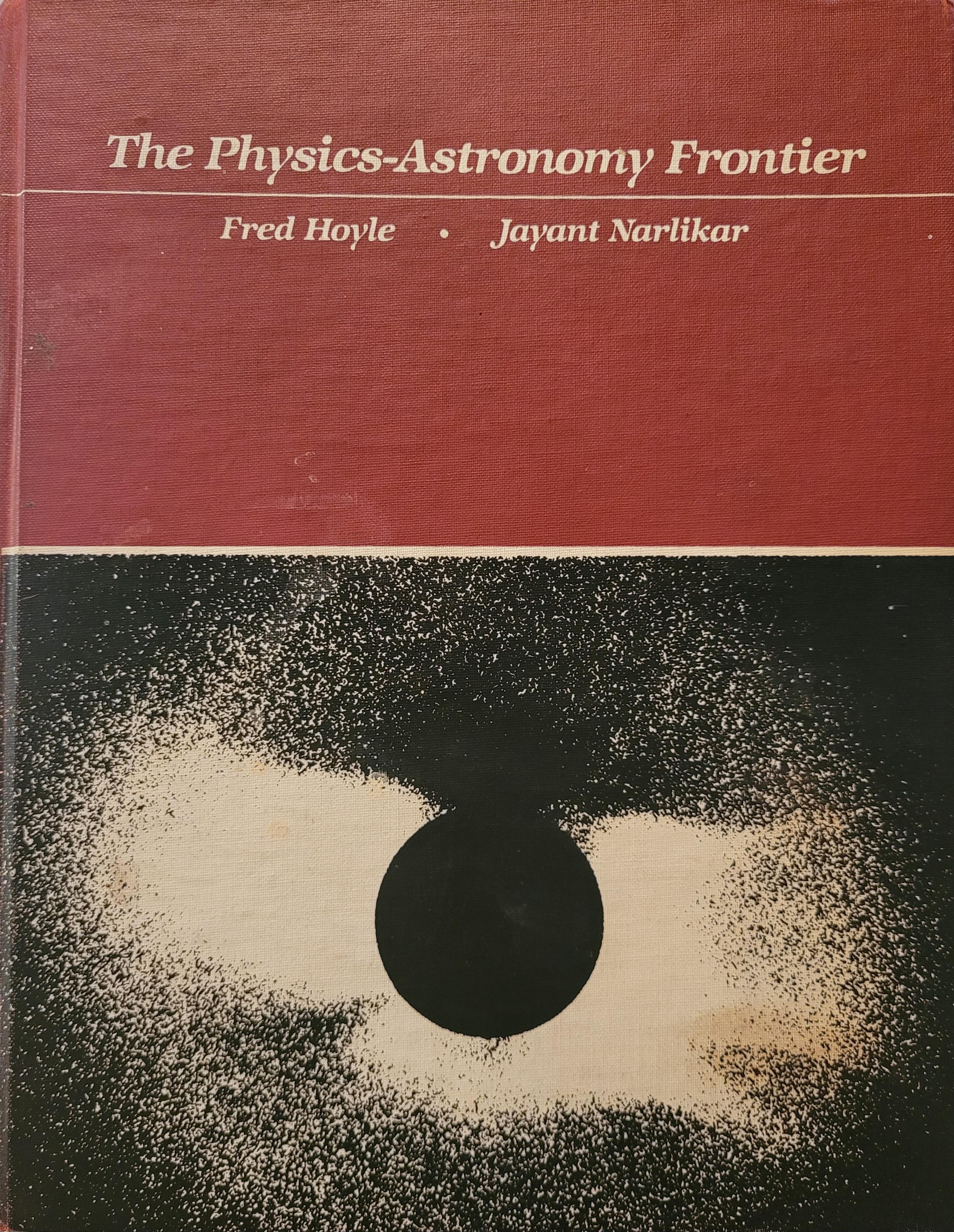 The Physics-Astronomy Frontier by Fred Hoyle | Goodreads