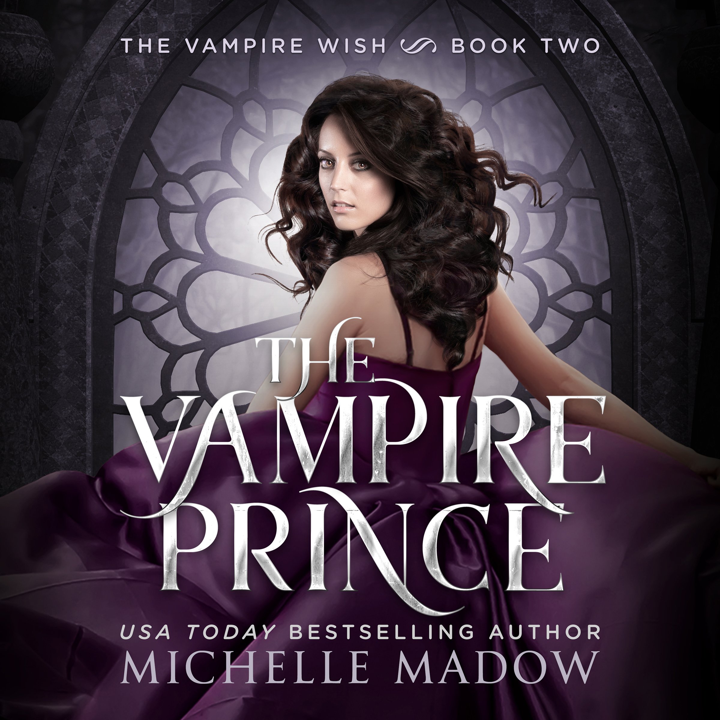 The Vampire Prince: Dark World: The Vampire Wish, Book 2 by Michelle ...