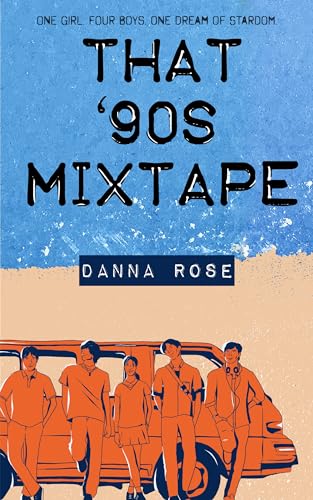 That '90s Mixtape by Danna Rose | Goodreads
