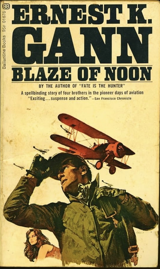 Blaze of Noon by Ernest K. Gann | Goodreads