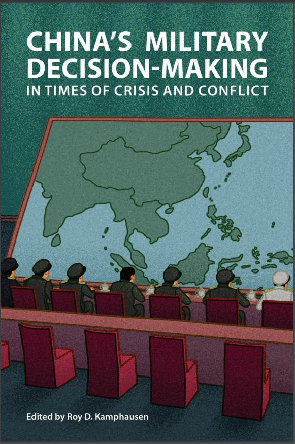 China's Military Decision-Making in Times of Crisis and Conflict by ...