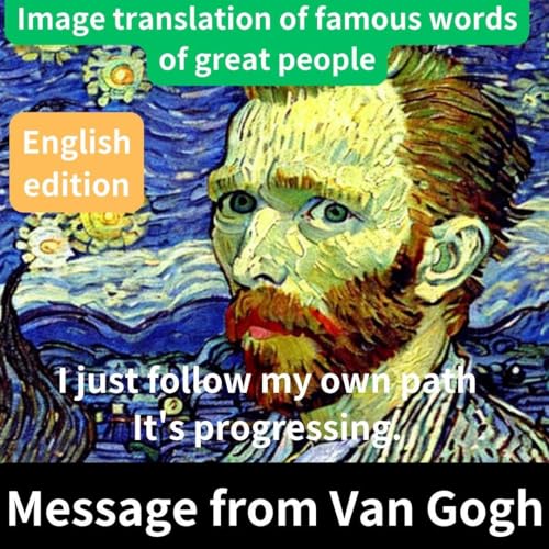 Messages from Van Gogh: messages from great people that can be ...
