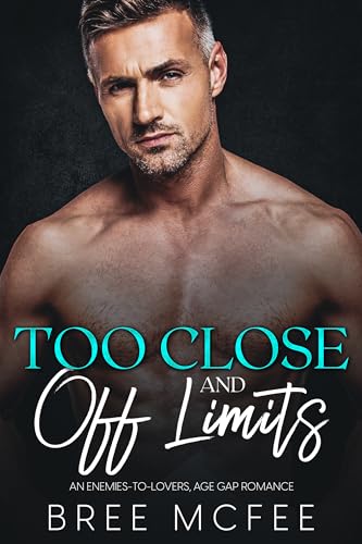 Too Close and Off Limits by Bree McFee | Goodreads