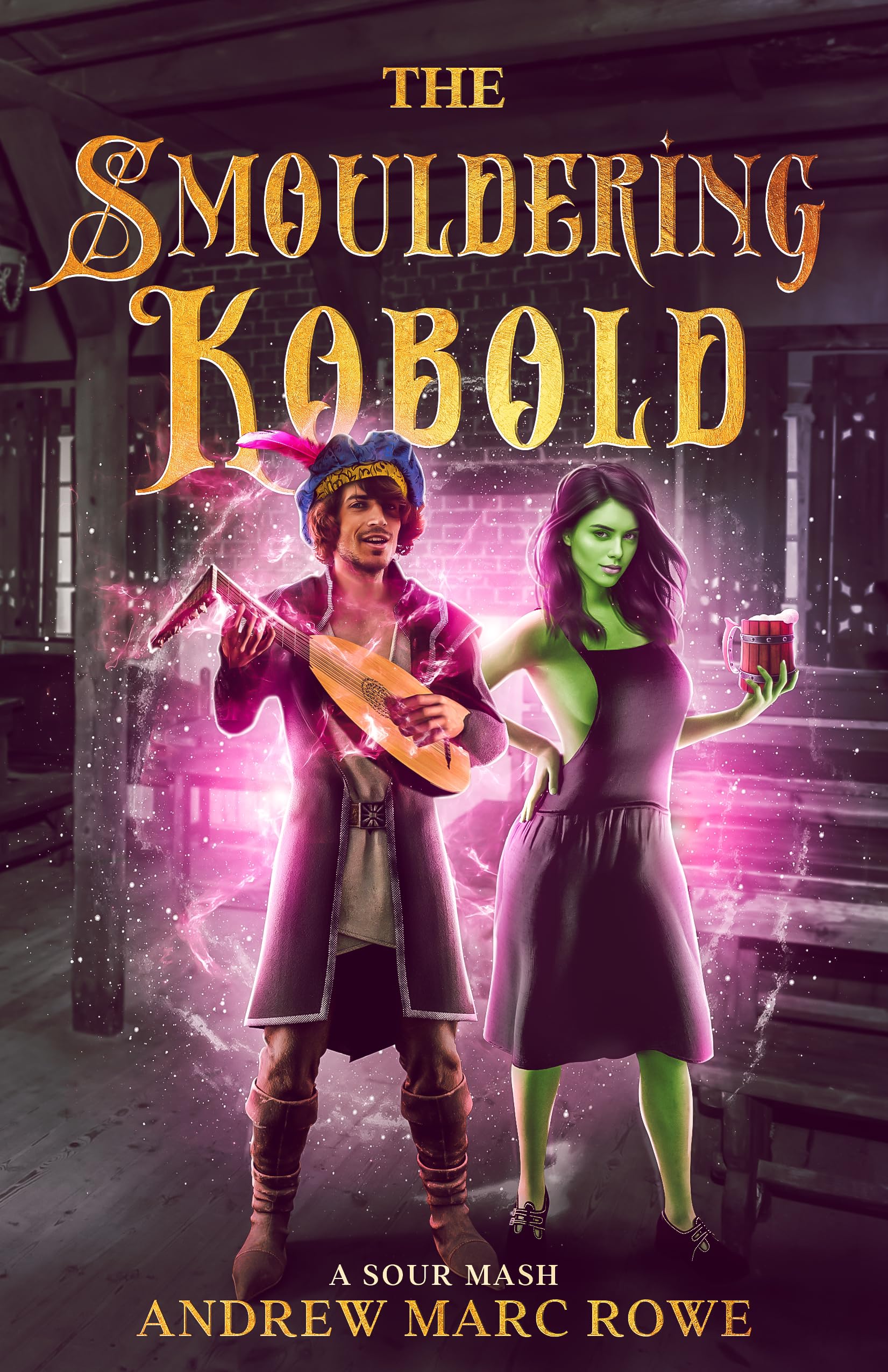 The Smouldering Kobold: A Sour Mash (A Raunchy Fantasy Picaresque) by ...