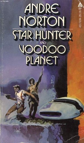 Star Hunter / Voodoo Planet by Andre Norton | Goodreads