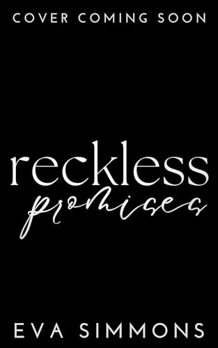 Reckless Promises by Eva Simmons | Goodreads