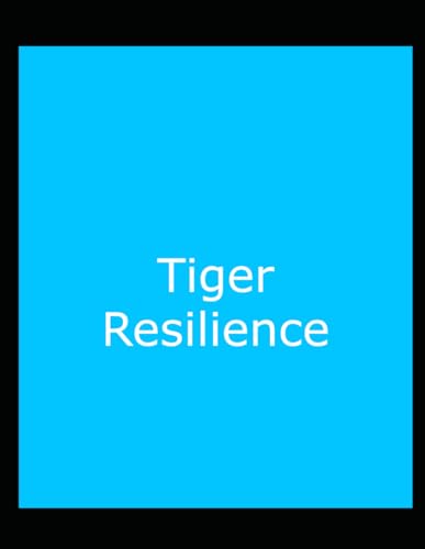 Tiger Resilience by Julius Daniel Reyes | Goodreads
