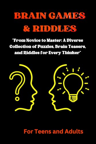 Brain Games and Riddles For Teens and Adults: 350 puzzles, "Brain ...