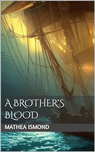 A Brother's Blood by Mathea Ismond | Goodreads