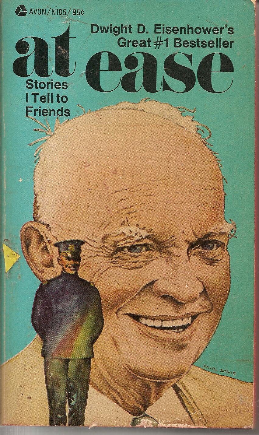 At Ease by Dwight David Eisenhower | Goodreads
