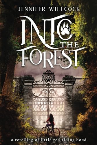 Into the Forest: A retelling of Little Red Riding Hood by Jennifer ...