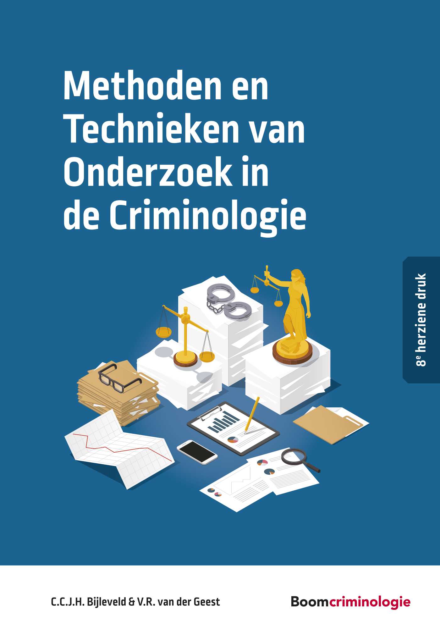 Methoden en Technieken van Onderzoek in de Criminologie (Boom ...