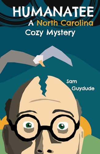 Humanatee: A North Carolina Cozy Mystery by Sam Guydude | Goodreads