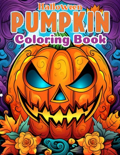 Halloween Pumpkin Coloring Book: Halloween Pumpkins With A Unique And ...