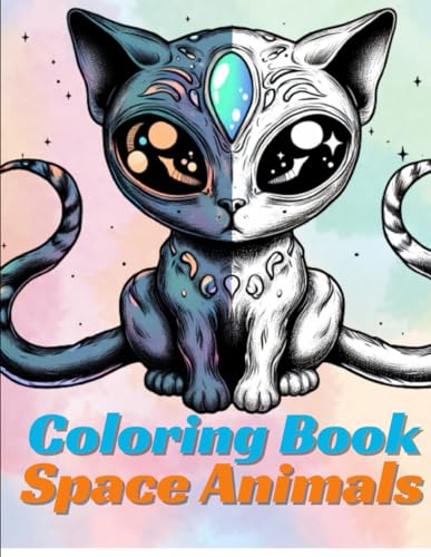 Coloring Book Animals from Space: Coloring Book for children with alien ...