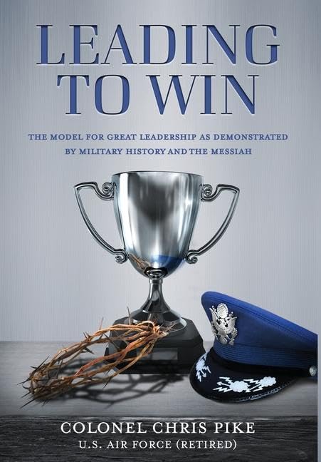 Leading to Win: The Model for Great Leadership as Demonstrated by ...