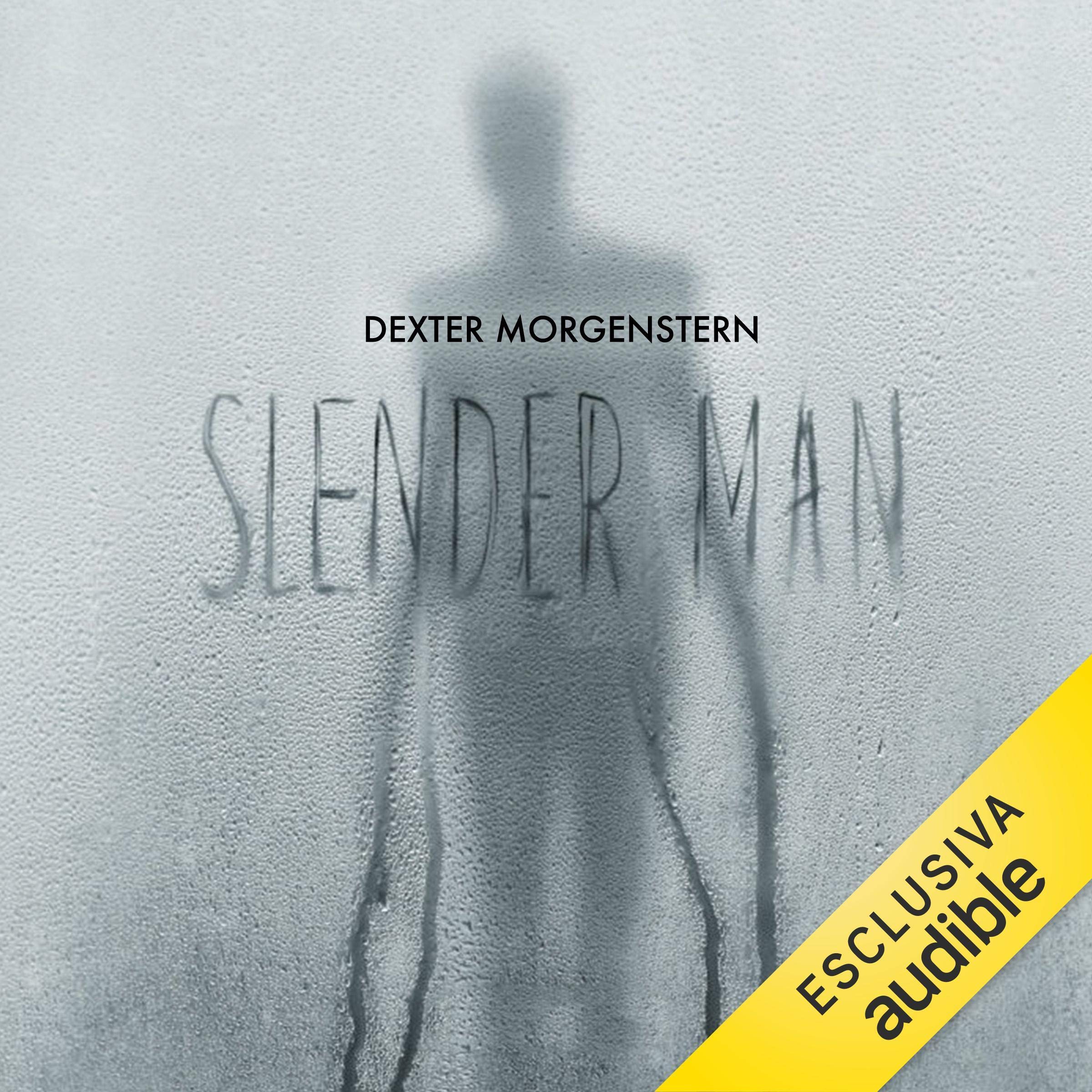 Slender man by Dexter Morgenstern | Goodreads