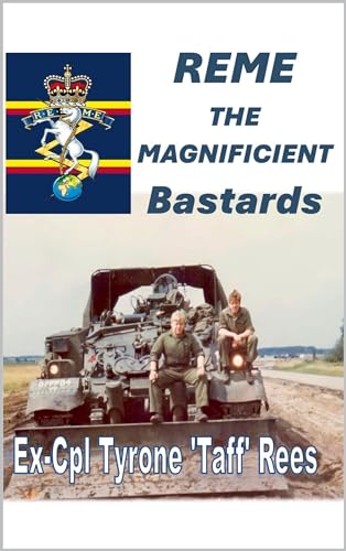 REME The Magnificient Bastards by Tyrone Rees | Goodreads