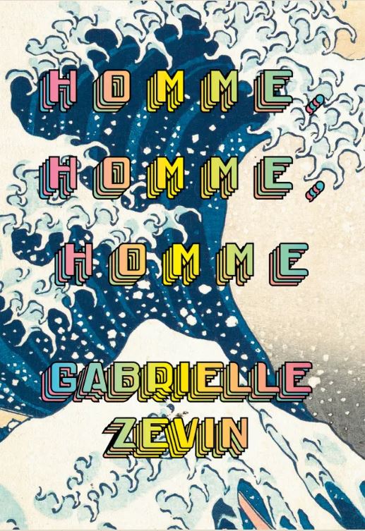 Homme, homme, homme by Gabrielle Zevin | Goodreads