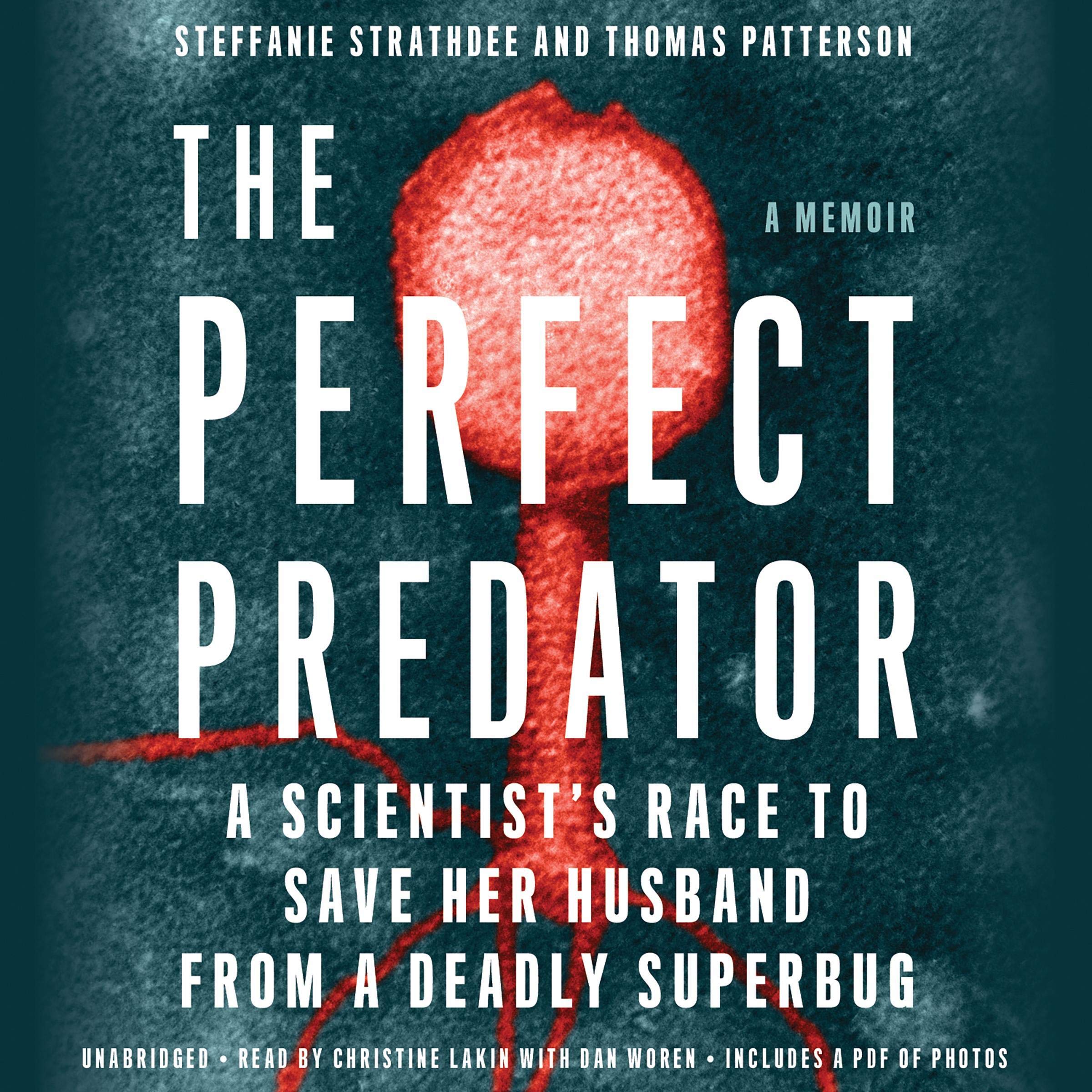 The Perfect Predator: A Scientist's Race to Save Her Husband from a ...