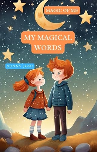 My Magical Words -Teach Kids to Use Words to Boost their Confidence and ...