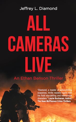 All Cameras Live: An Ethan Benson Thriller by Jeffrey L Diamond | Goodreads