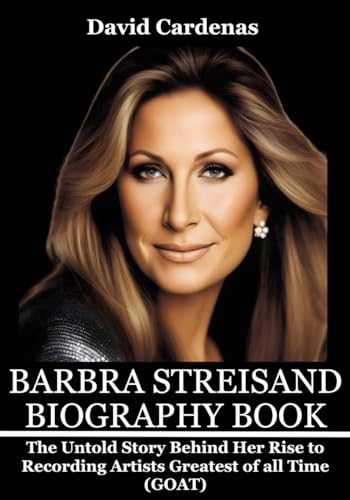 Barbra Streisand Biography Book: The Untold Story Behind Her Rise to ...