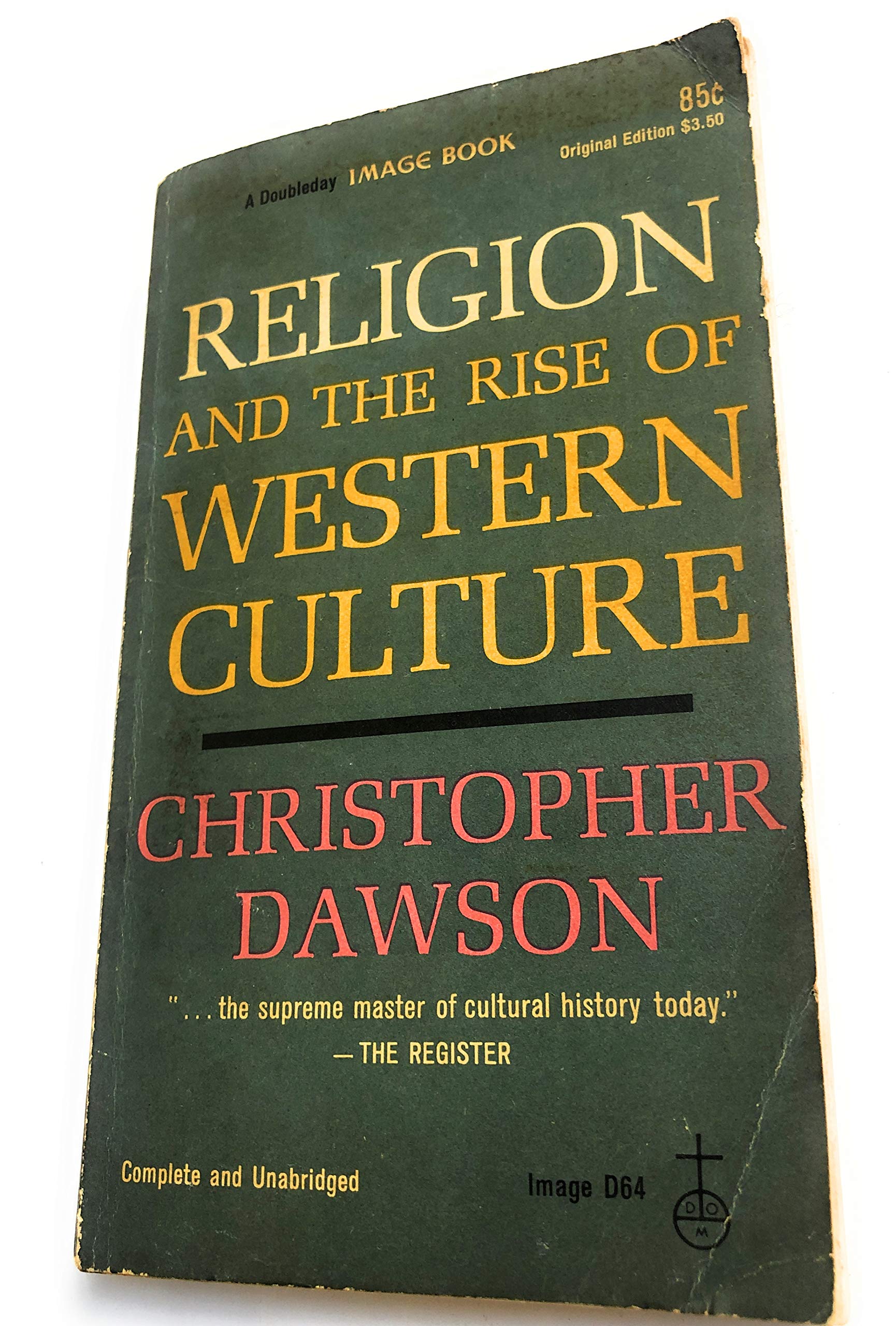 Religion and the rise of Western culture by Christopher Dawson | Goodreads