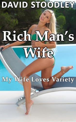 Rich Man's Wife: My Wife Loves Variety by David Stoodley | Goodreads