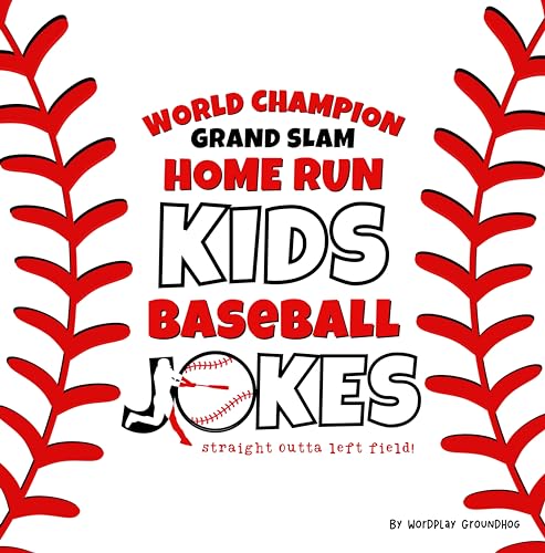 World Champion Grand Slam Home Run Kids Baseball Jokes: Funny Baseball ...
