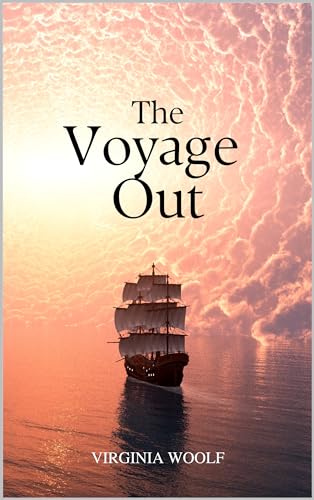 The Voyage Out (Annotated) by Virginia Woolf | Goodreads