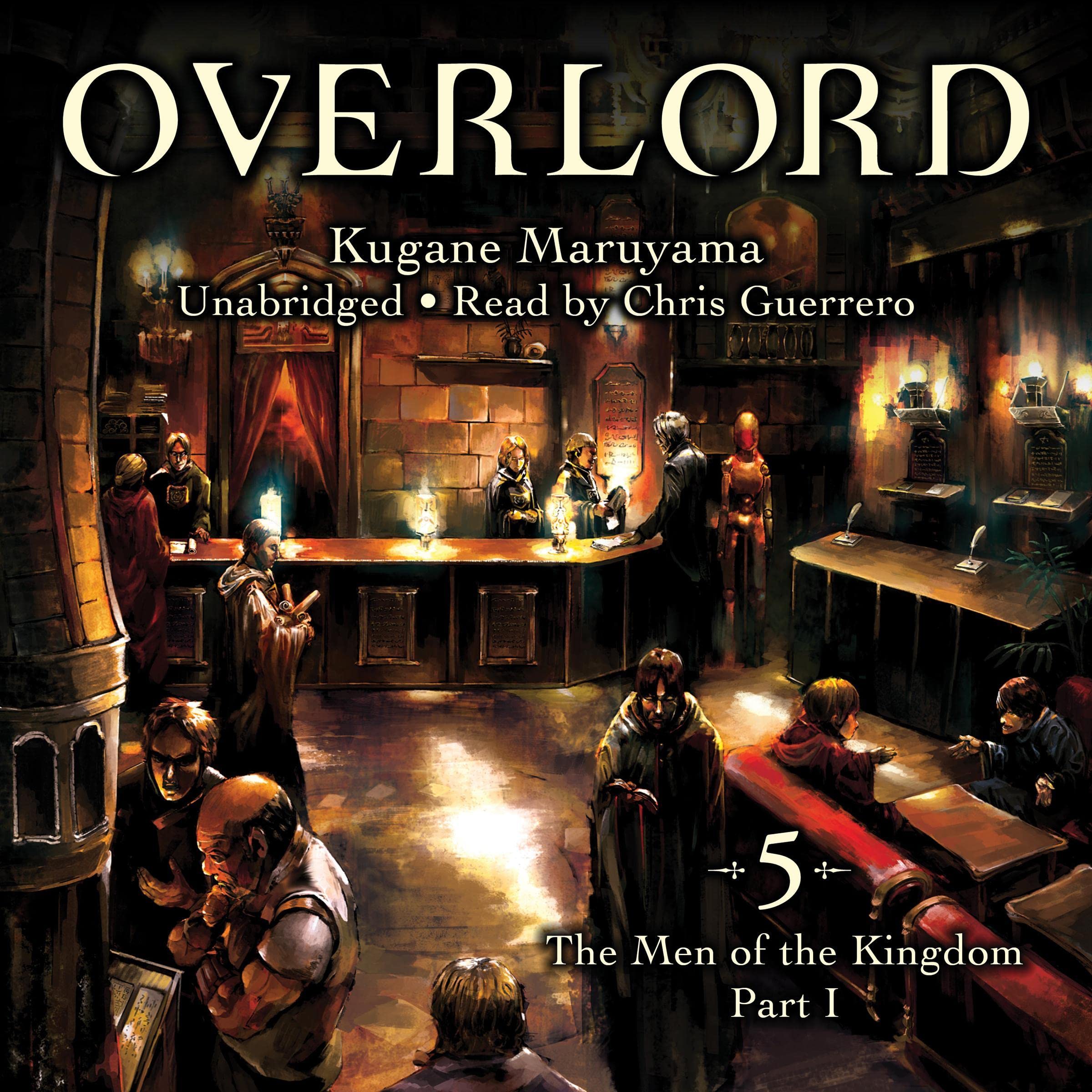 Overlord, Vol. 5: The Men of the Kingdom Part I by Kugane Maruyama ...