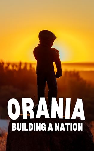 ORANIA : Building a Nation by Jonas Nilsson | Goodreads