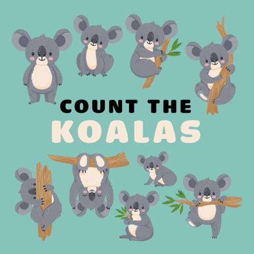 Count The Koalas: Can you count all the Koalas? A Fun Activity Book For ...