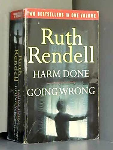 Harm Done / Going Wrong by Ruth Rendell | Goodreads