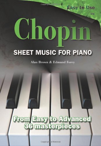 Sheet Music for Piano, Chopin: From Easy to Advanced - 36 Masterpieces ...