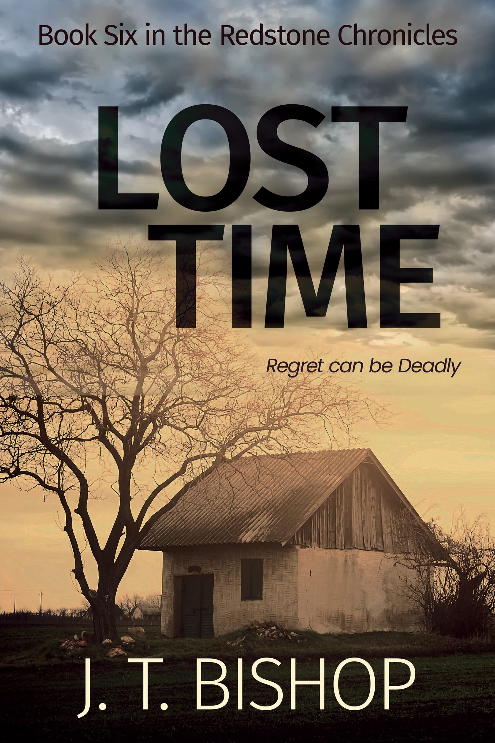 Lost Time (The Redstone Chronicles #6) by J.T. Bishop | Goodreads