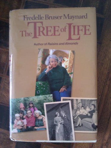 The Tree of Life by Fredelle Bruser Maynard | Goodreads