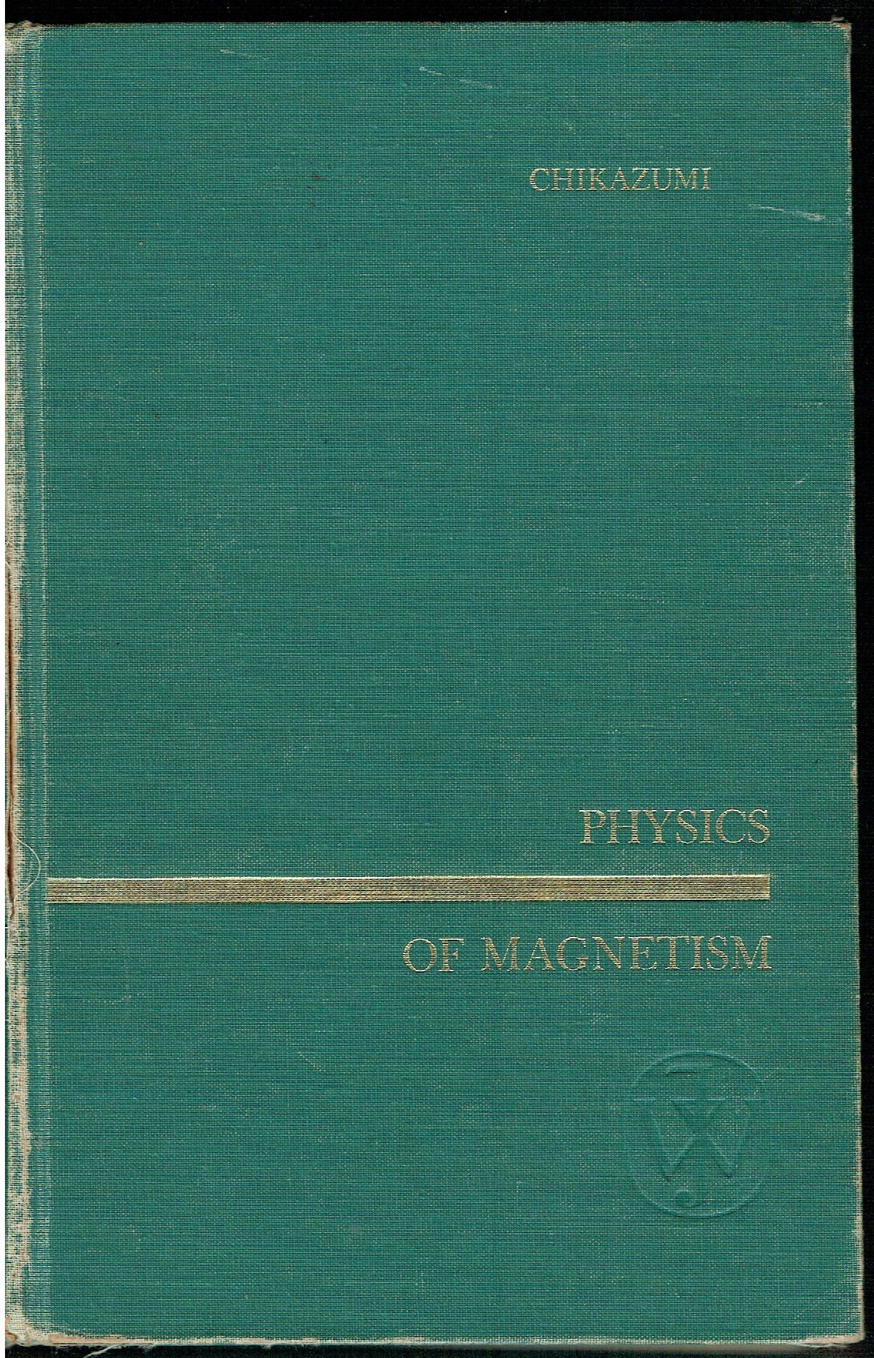 Physics of Magnetism by Sushin Chikazumi | Goodreads