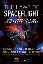 The Laws of Spaceflight: A Guidebook for New Space Lawyers by Jenifer K ...