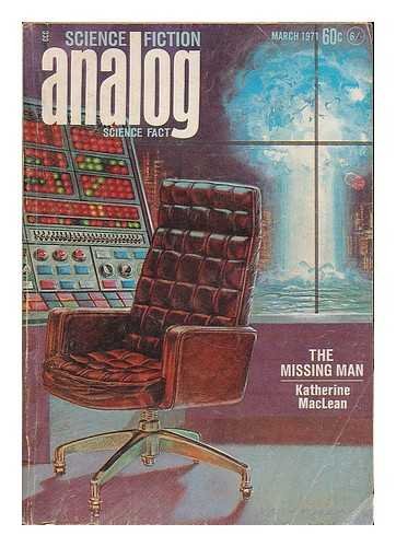 The missing man / Katherine MacLean [in] Analog : science fact ...